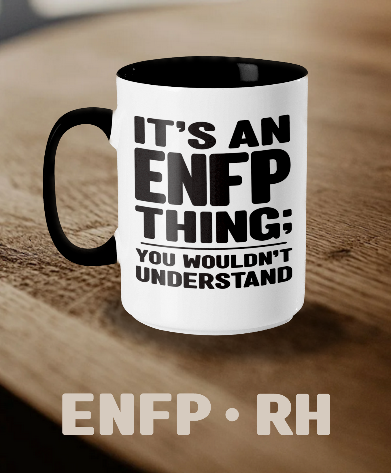 Typology Mug • ENFP • RH – Lifeology Store